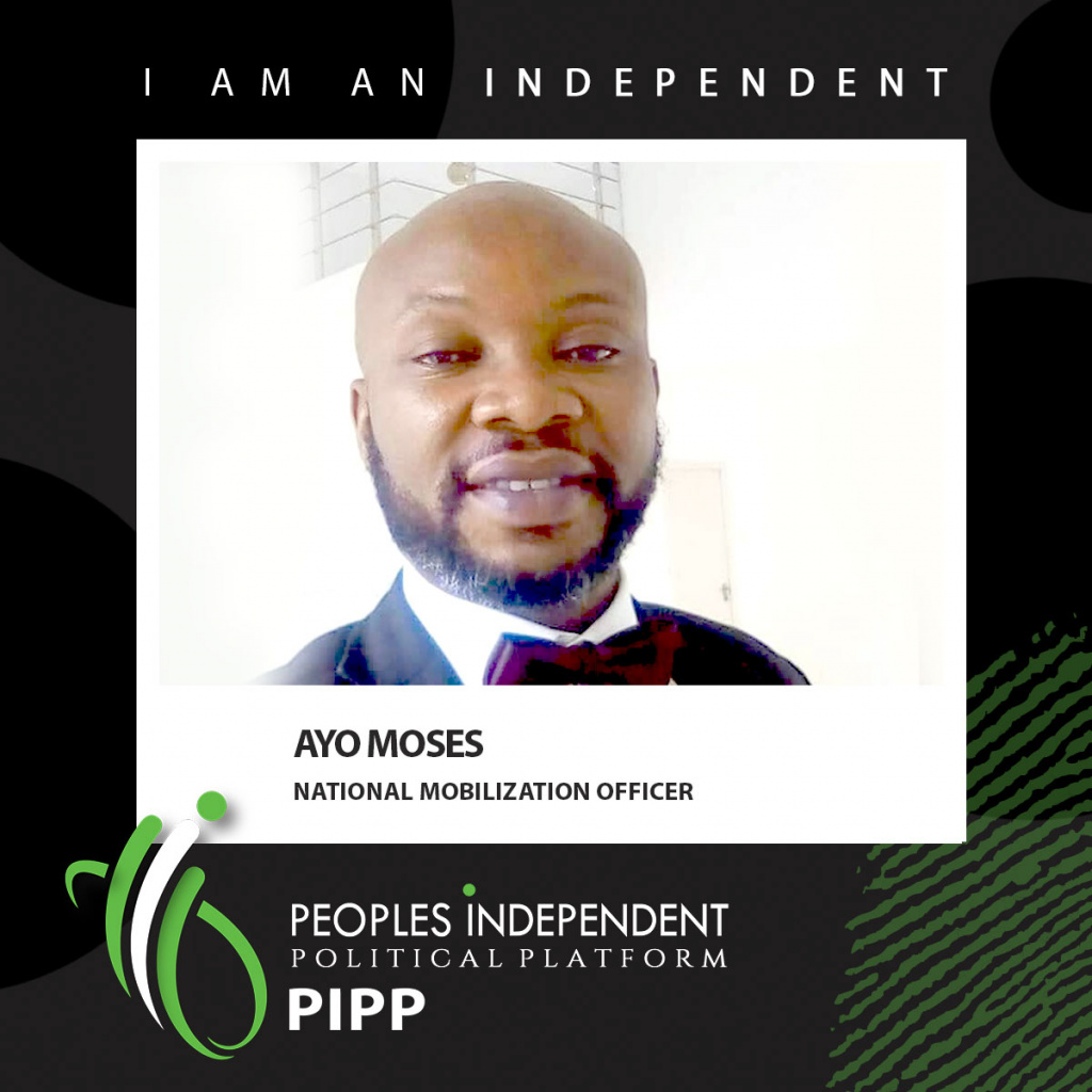 Ayo Moses Ogedegbe – The People’s Independent Political Platform