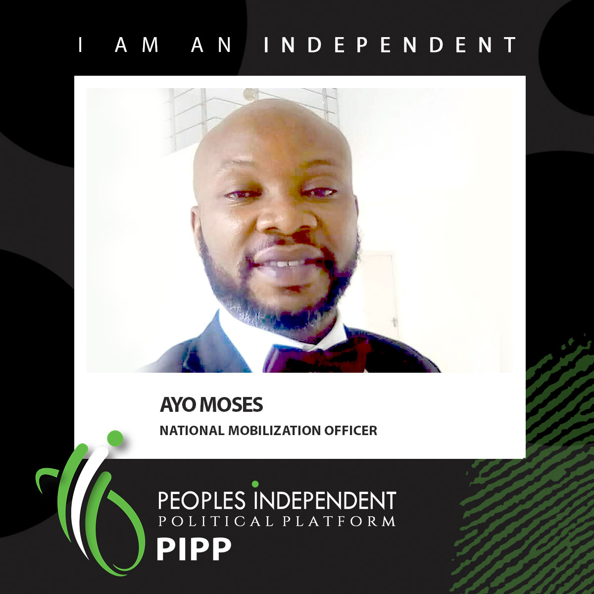 Ayo Moses Ogedegbe – The People’s Independent Political Platform